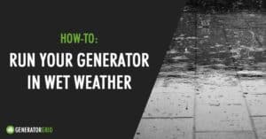 Generator Cover: Run a Portable Generator in Wet Weather, Rain or Snow